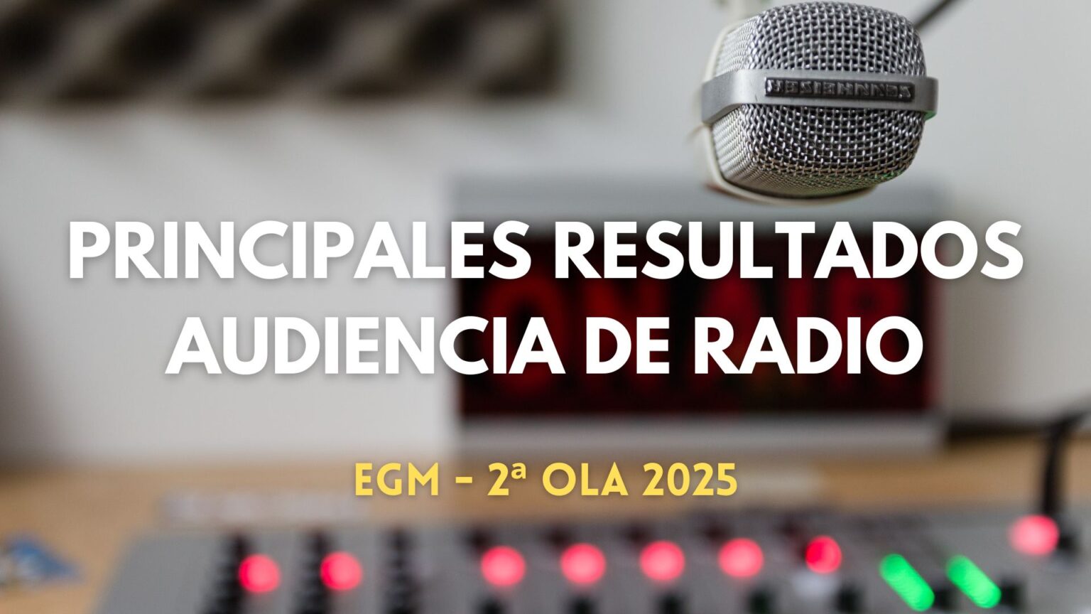 Audiencia Radio – 2ª Ola 2025 - Barlovento Comunicación